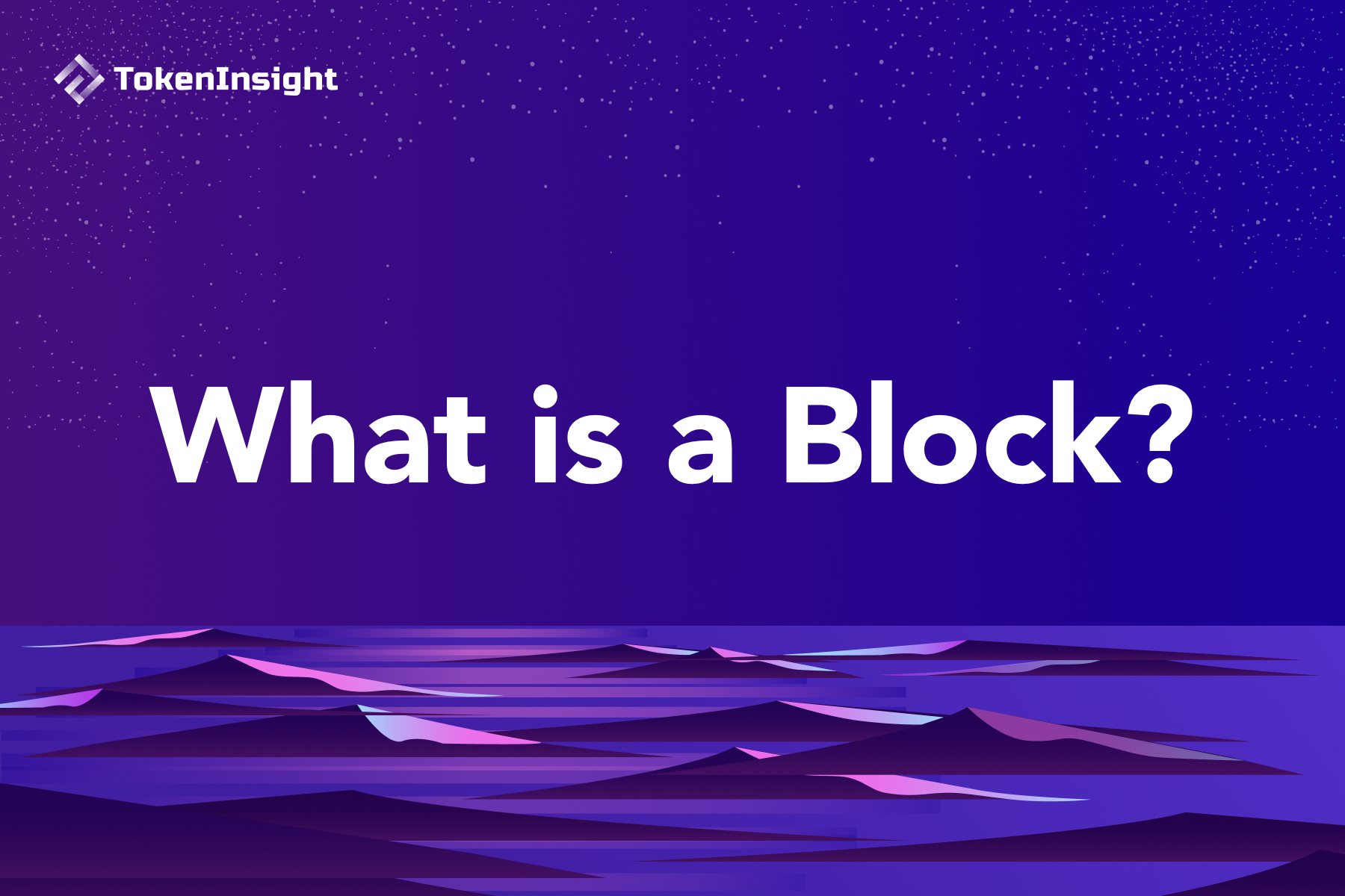 What is a Block | TokenInsight