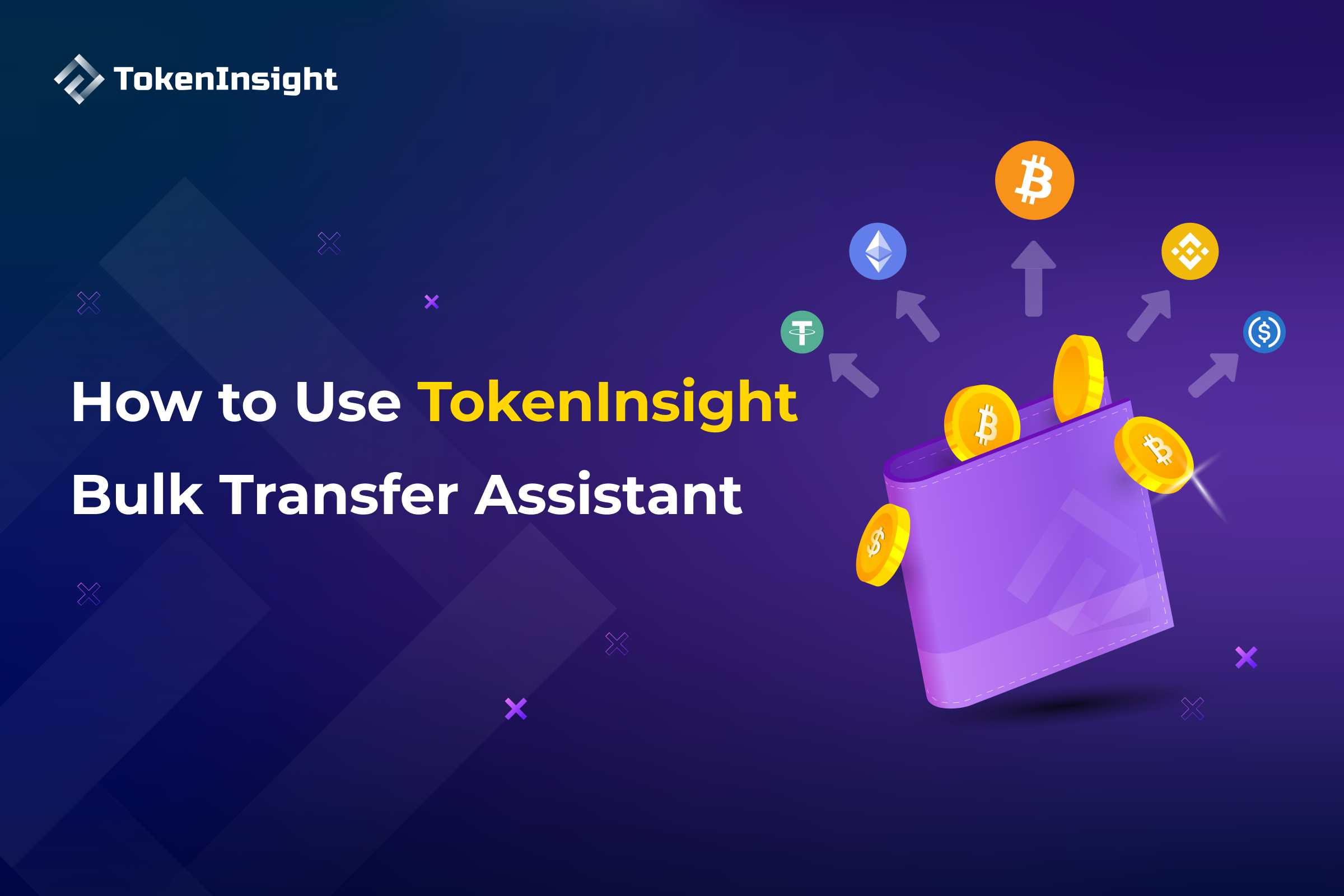 How to Use TokenInsight Bulk Transfer Assistant
