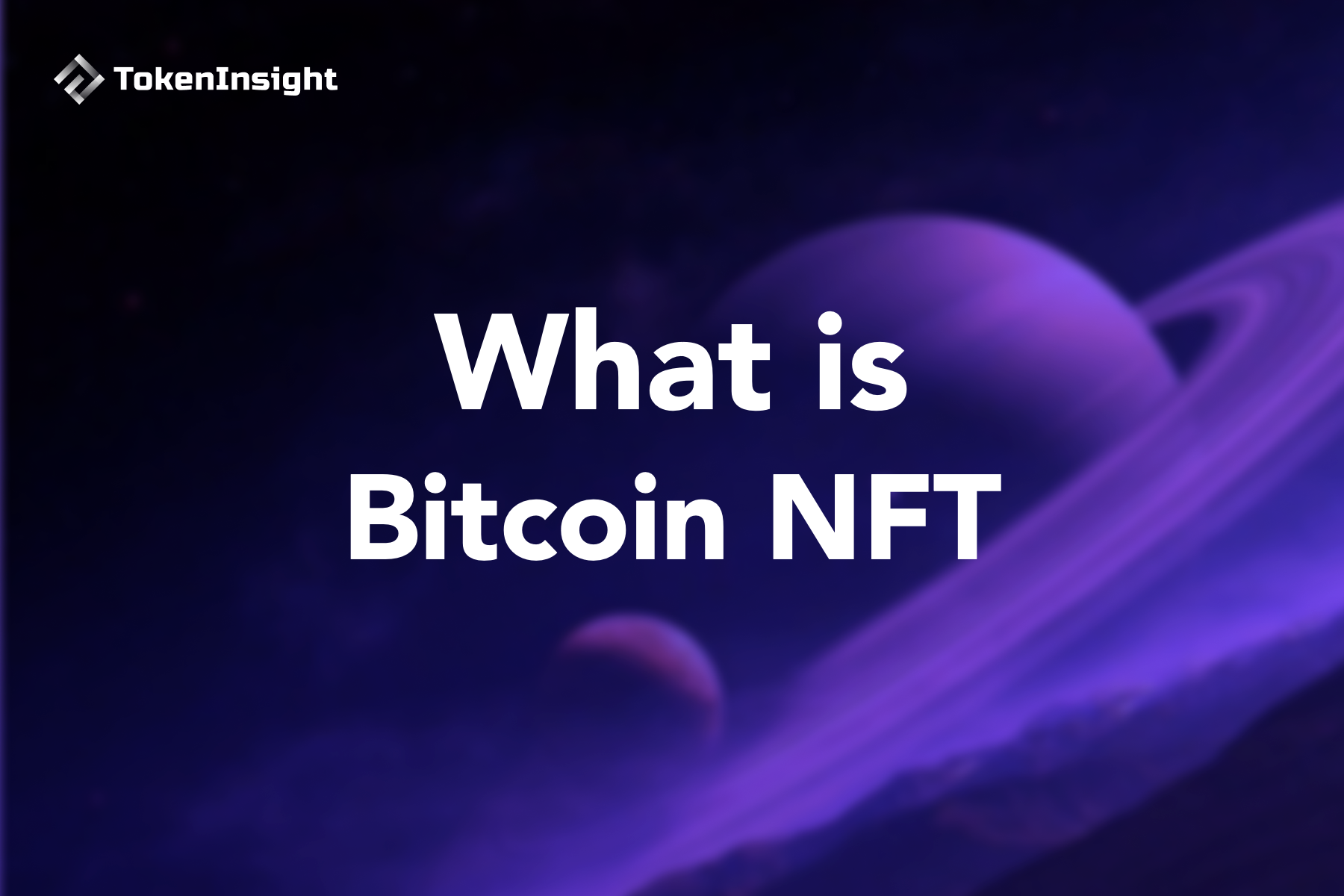 What is Bitcoin NFT? | TokenInsight