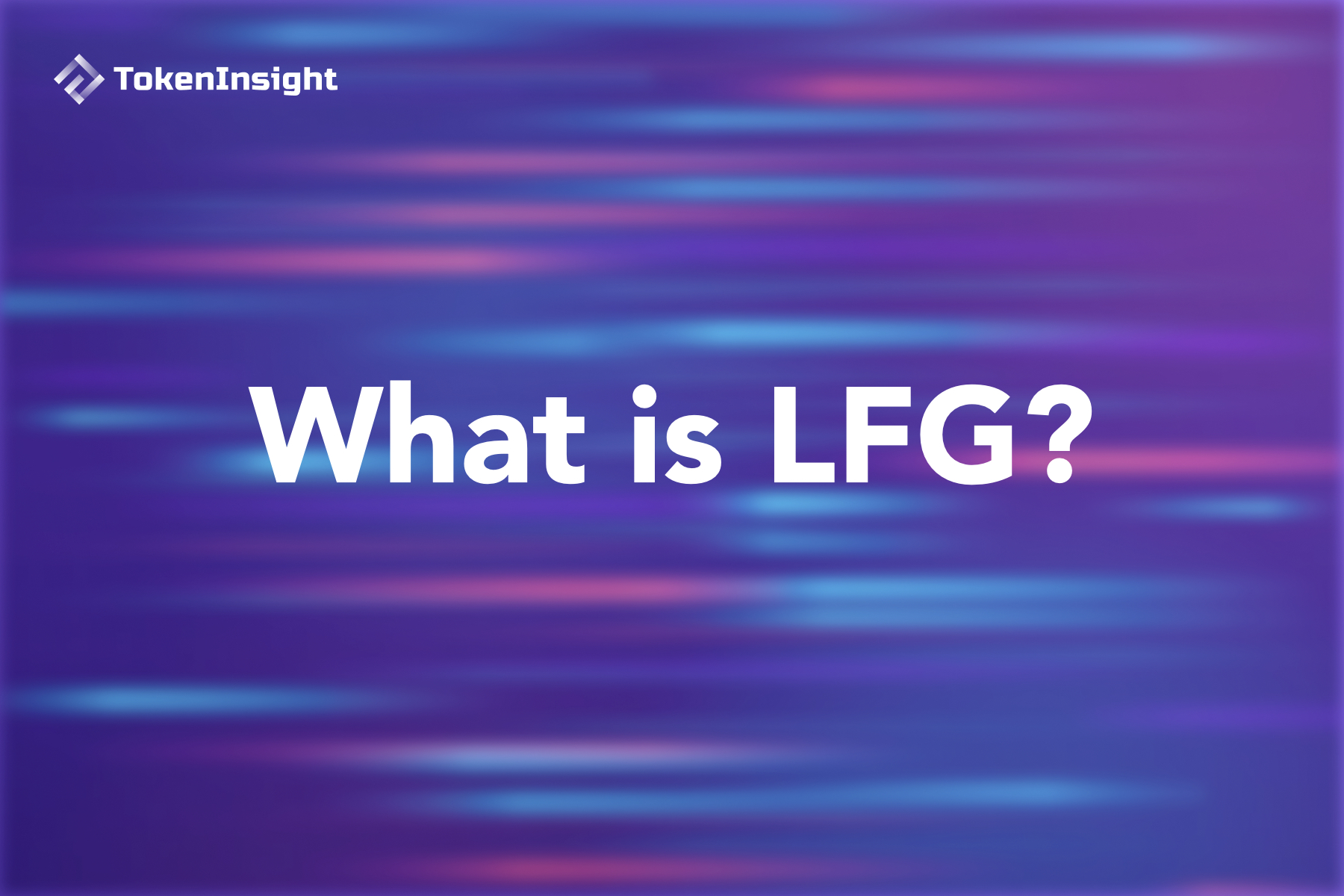 What is LFG | TokenInsight