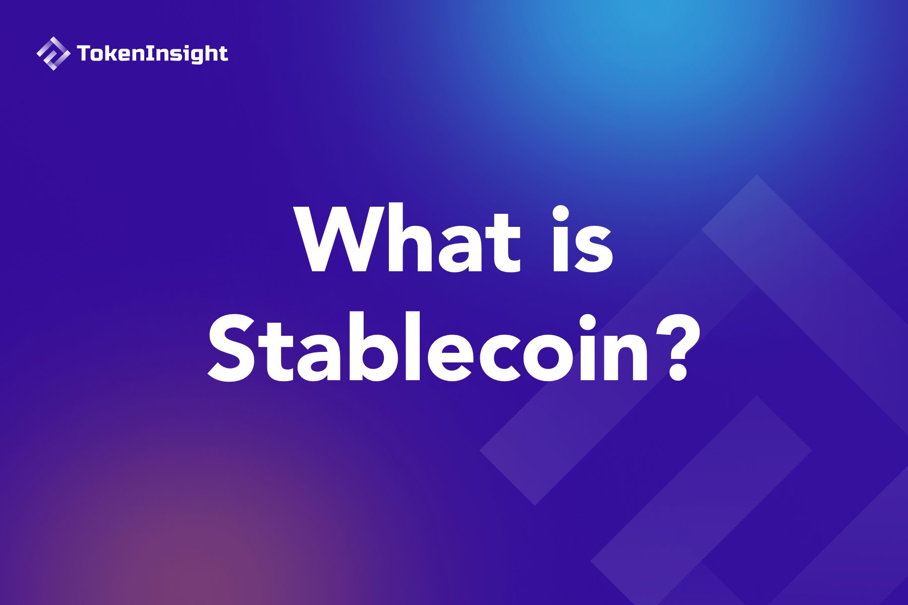 What is Stablecoin | TokenInsight