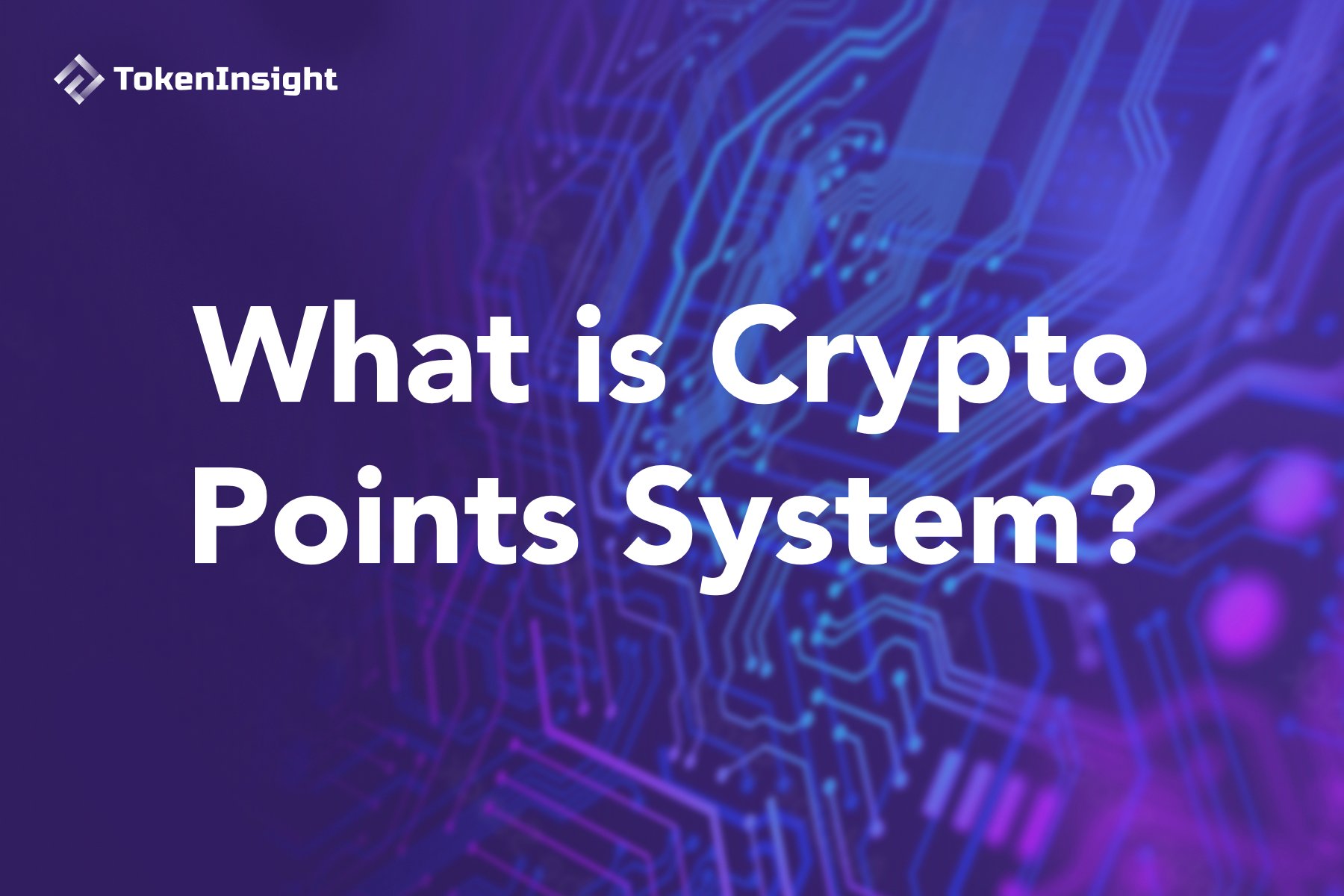 What is Crypto Points? | TokenInsight