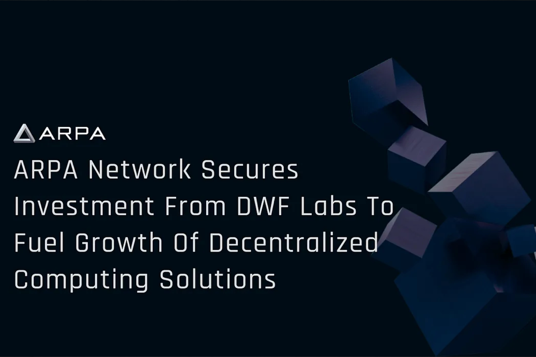 ARPA Network Secures Investment from DWF Labs | TokenInsight
