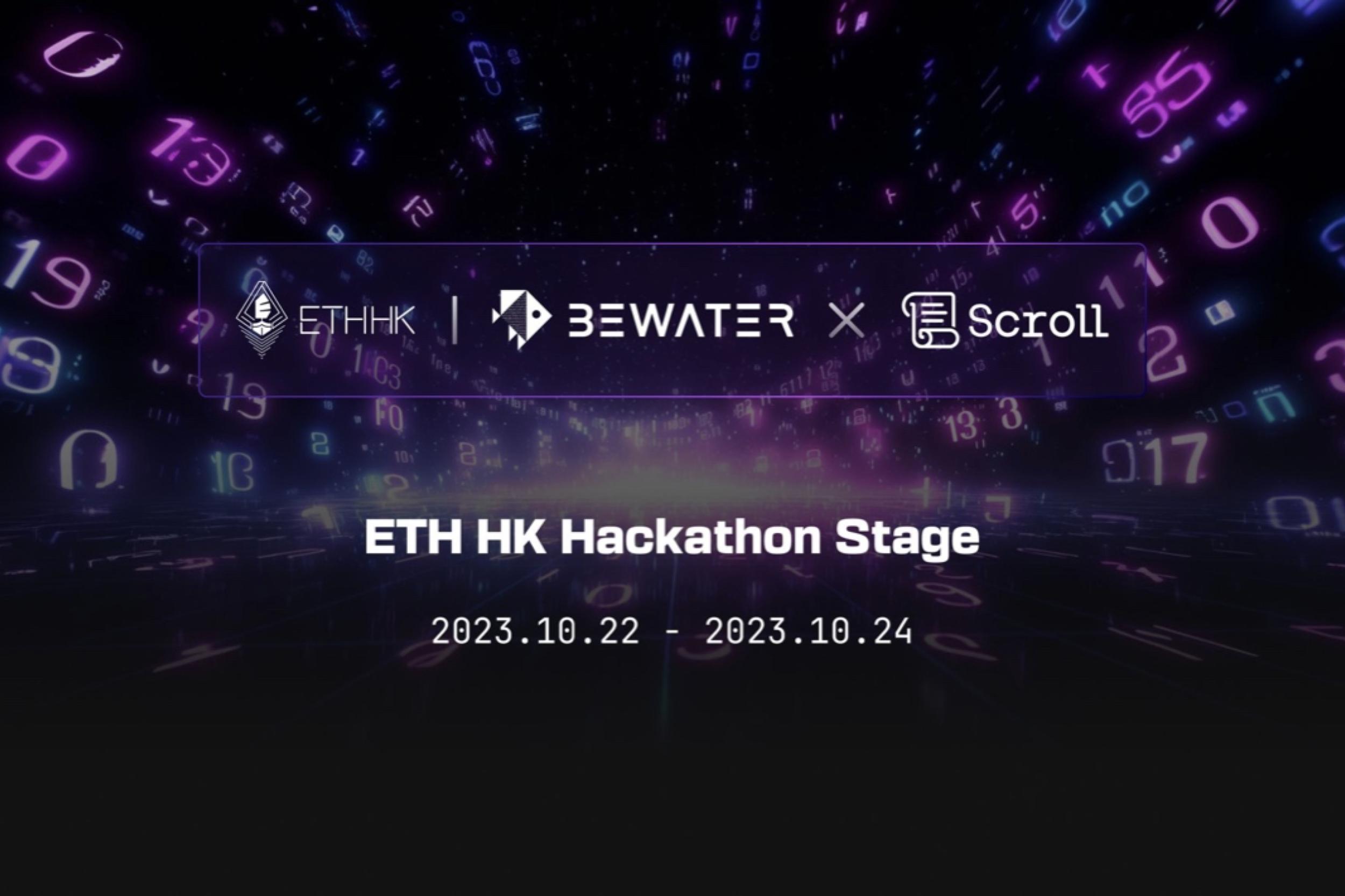 BeWater, Scroll to Host 2023 ETH HK Hackathon in October, Registration ...