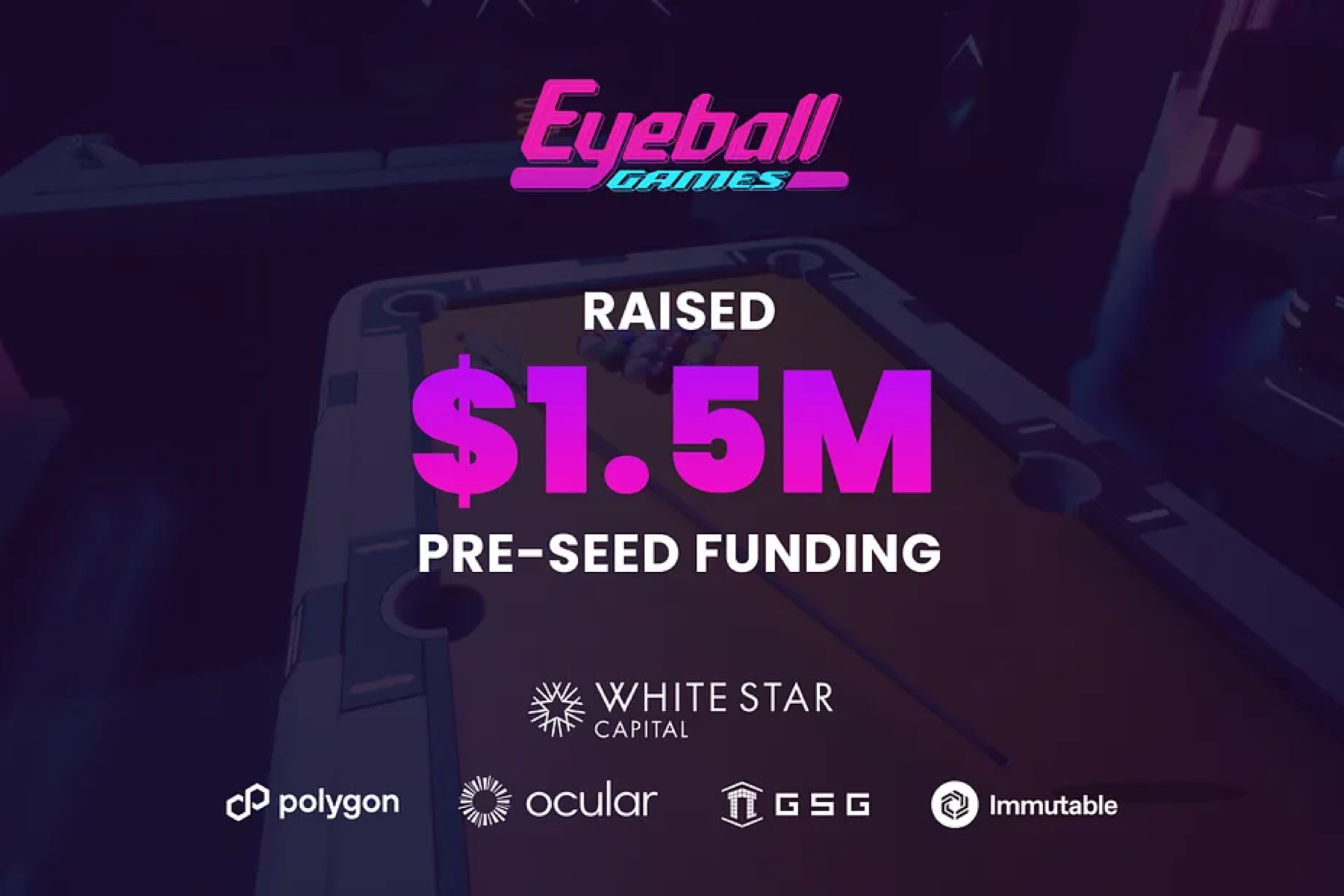 Web3 Game Studio Eyeball Games Closes $1.5M Pre-Seed Round with Polygon Ventures Involved ...