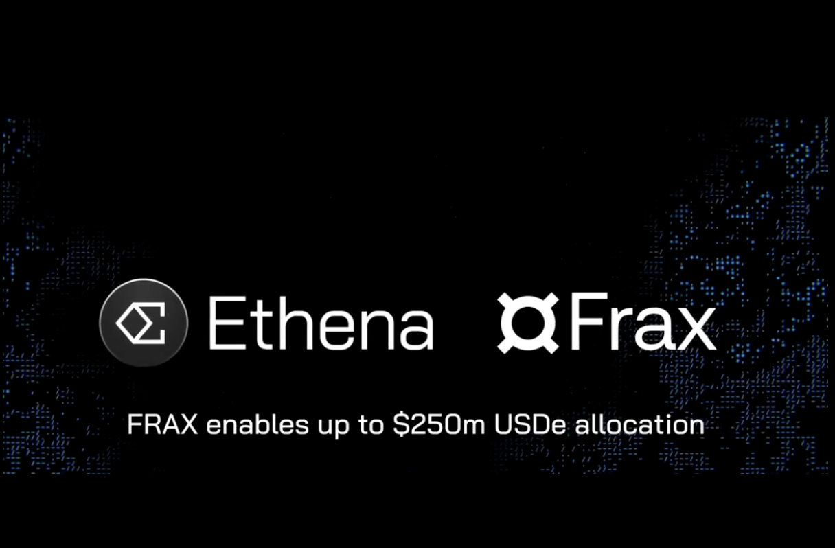 Frax Finance가 Ethena의 USDe에 2억 5천만 달러를 새로운 유동성 풀에 할당할 예정입니다 | TokenInsight