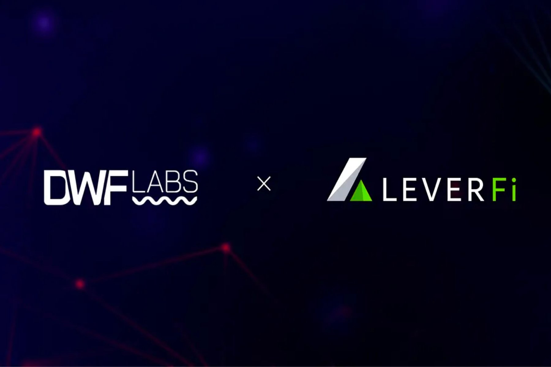 LeverFi Receives $2 Million Investment from DWF Labs | TokenInsight