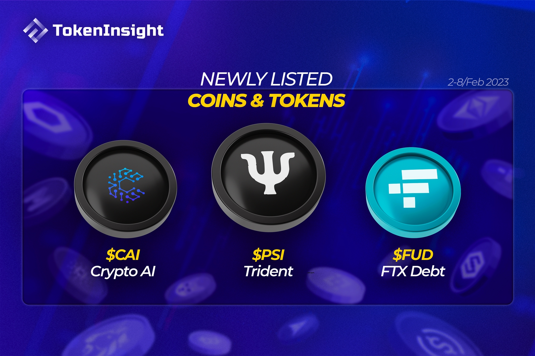 Newly Listed Tokens Overview by TokenInsight [2023 Week5] | TokenInsight