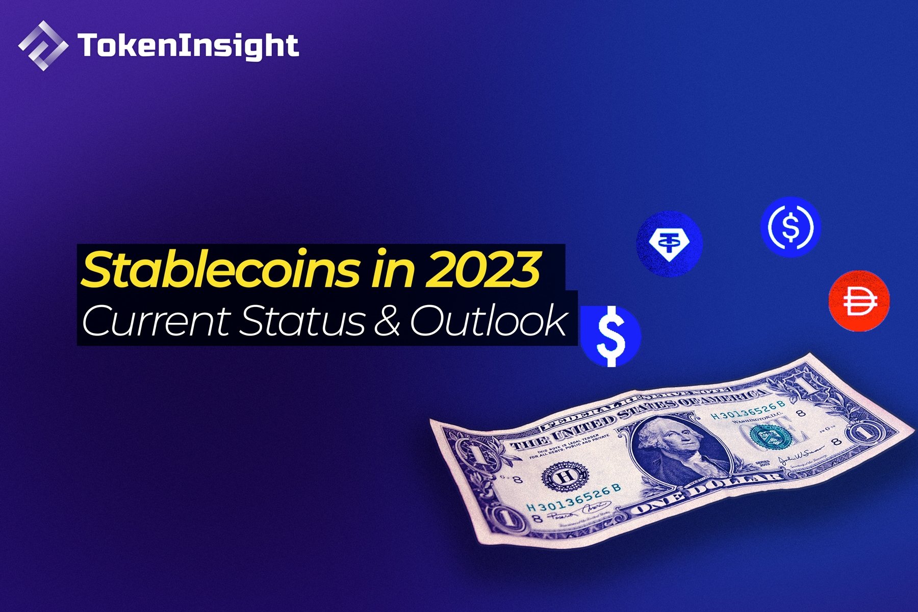Current Status and Outlook of Stablecoins 2023 | TokenInsight