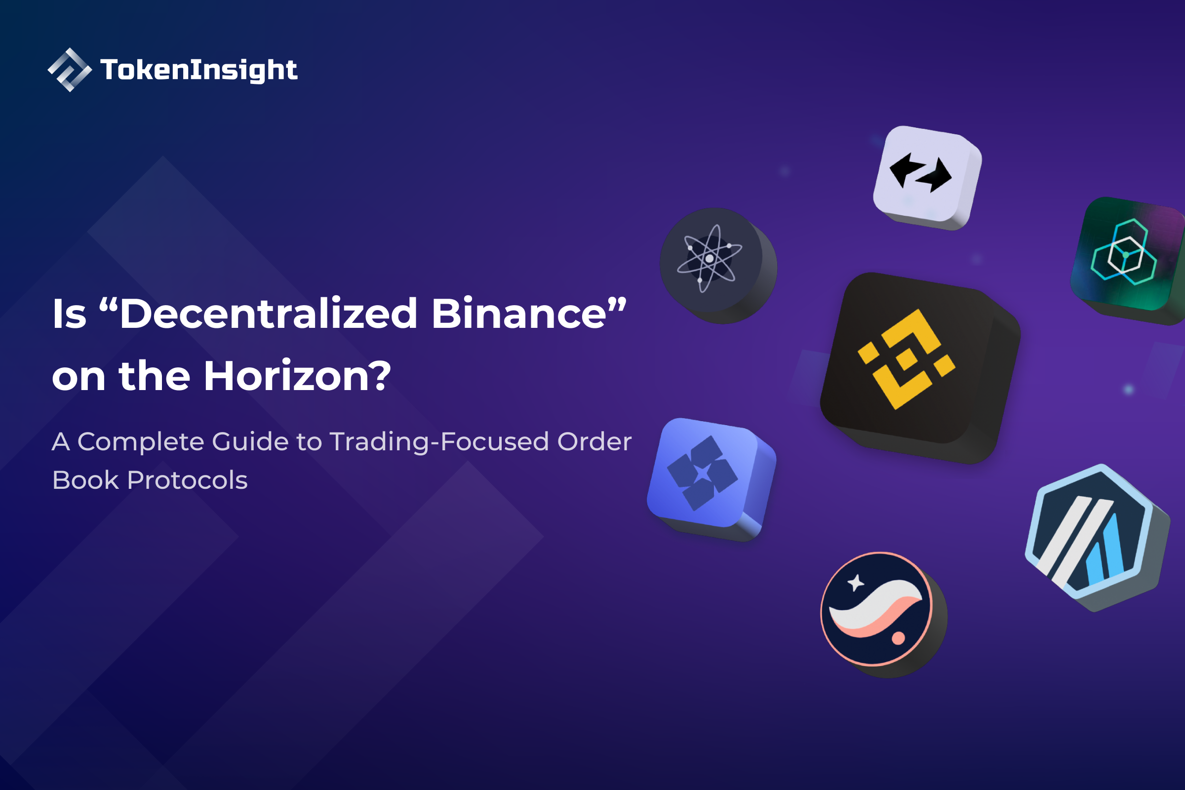 Is a “Decentralized Binance” on the Horizon? - A Complete Guide to Trading-Focused Order Book ...