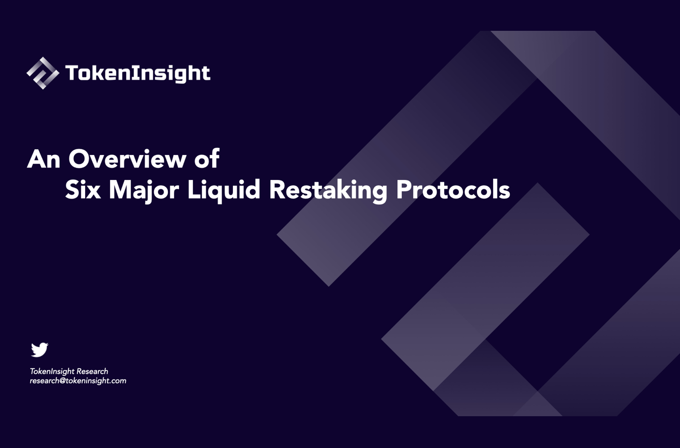 An Overview of Six Major Liquid Restaking Protocols | TokenInsight