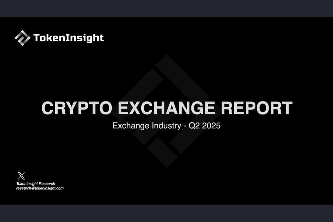 Crypto Exchanges Report Q2 2025 | TokenInsight